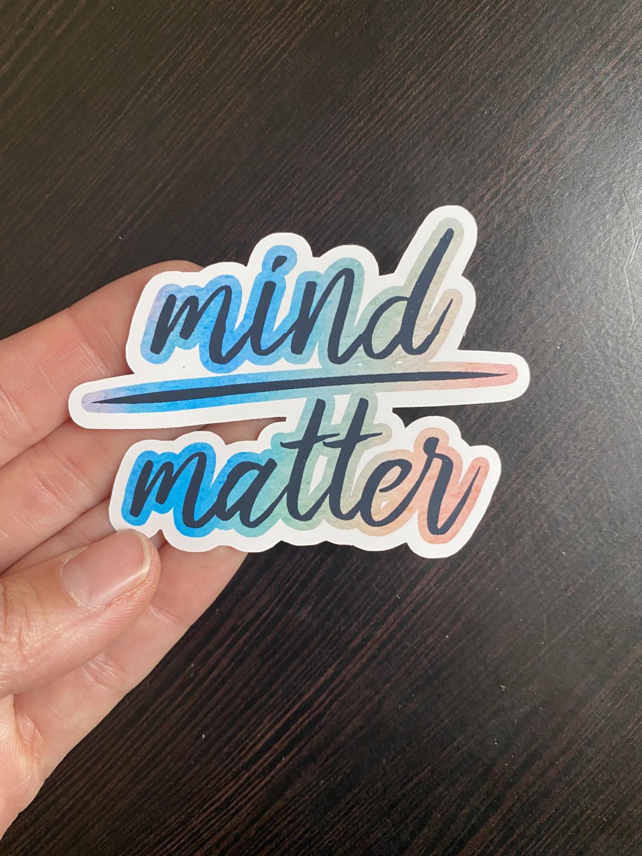 Mind Over Matter Sticker | Quote Sticker | Laptop Sticker | Hydro Flask ...