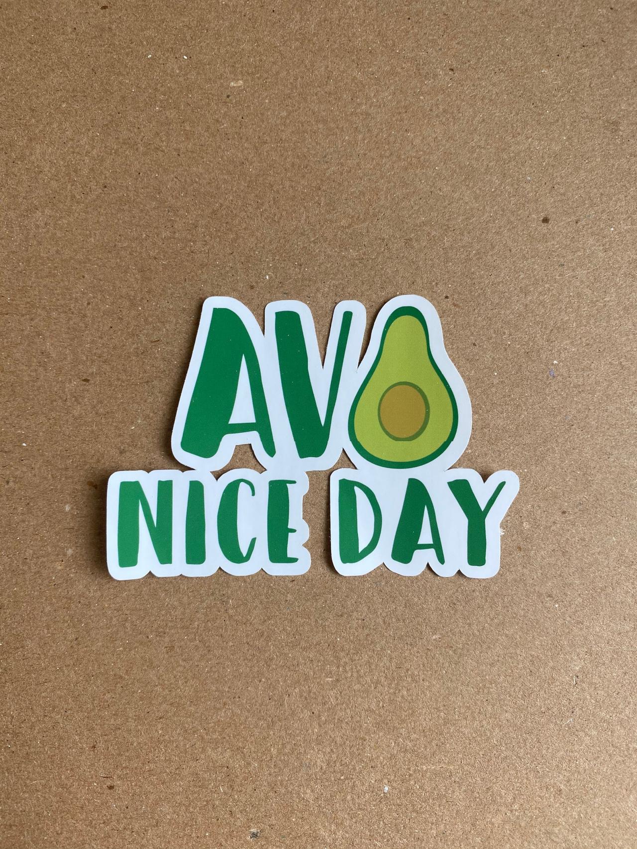 Avo Nice Day Sticker | Avocado Sticker | Laptop Sticker | Water Bottle ...