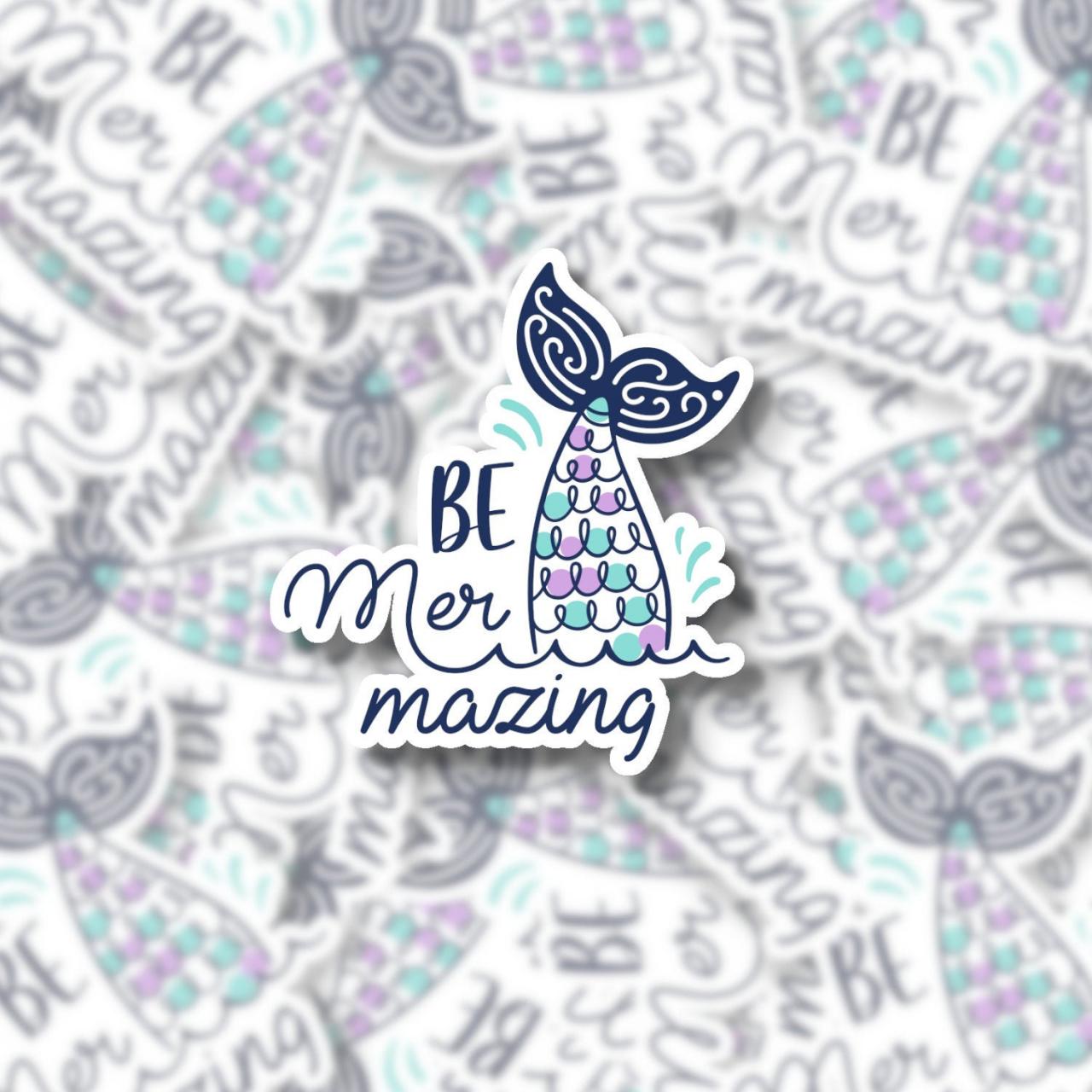 Mermaid Sticker | Be Mer Mazing Sticker | Mermaid Decal | Laptop ...